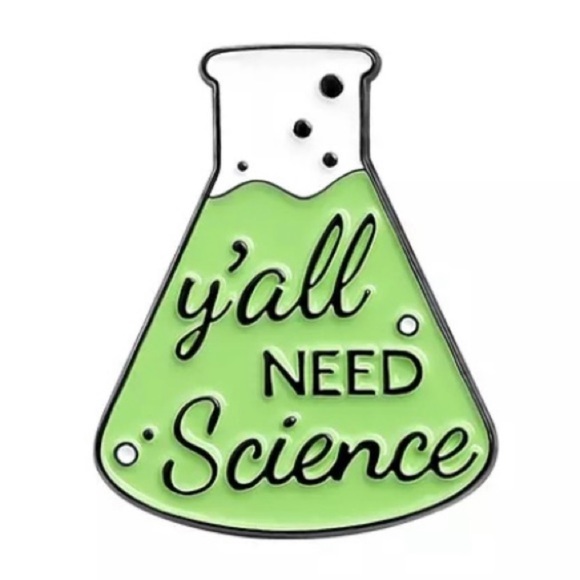 pricklyfinds | Jewelry | 84 Yall Need Science Beaker Flask Enamel Pin ...